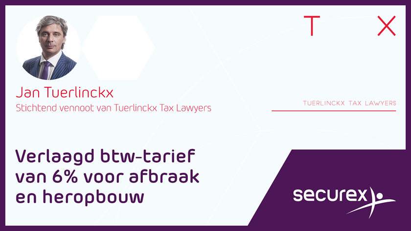 Btw 6% voor afbraak-heropbouw | Securex